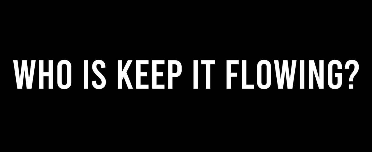 ABOUT - Keep It Flowing